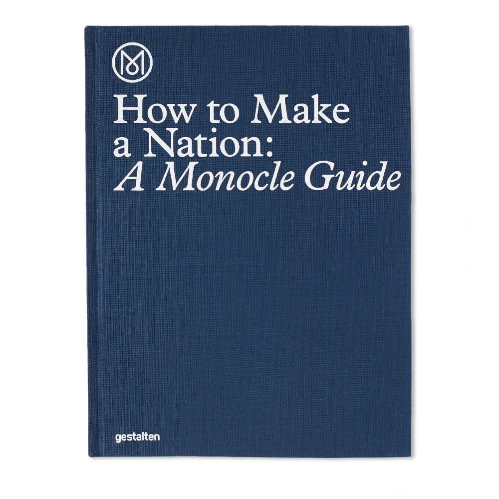 How to Make a Nation: A Monocle Guide Monocle
